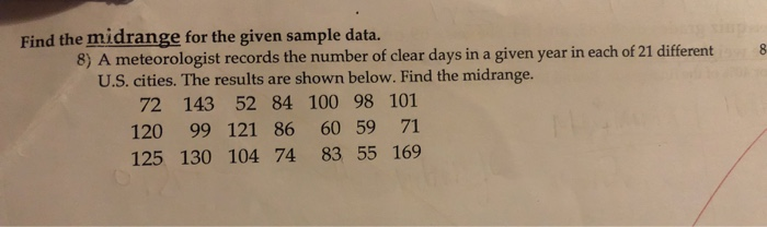 Solved 8 Find the midrange for the given sample data. 8) A | Chegg.com