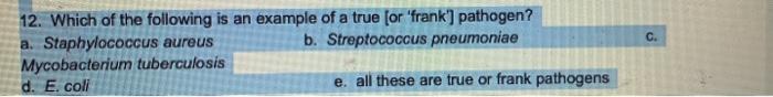 Solved C. 12. Which of the following is an example of a true | Chegg.com