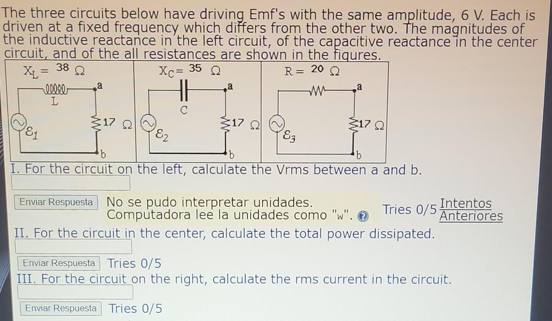 Solved The three circuits below have driving Emf's with the | Chegg.com