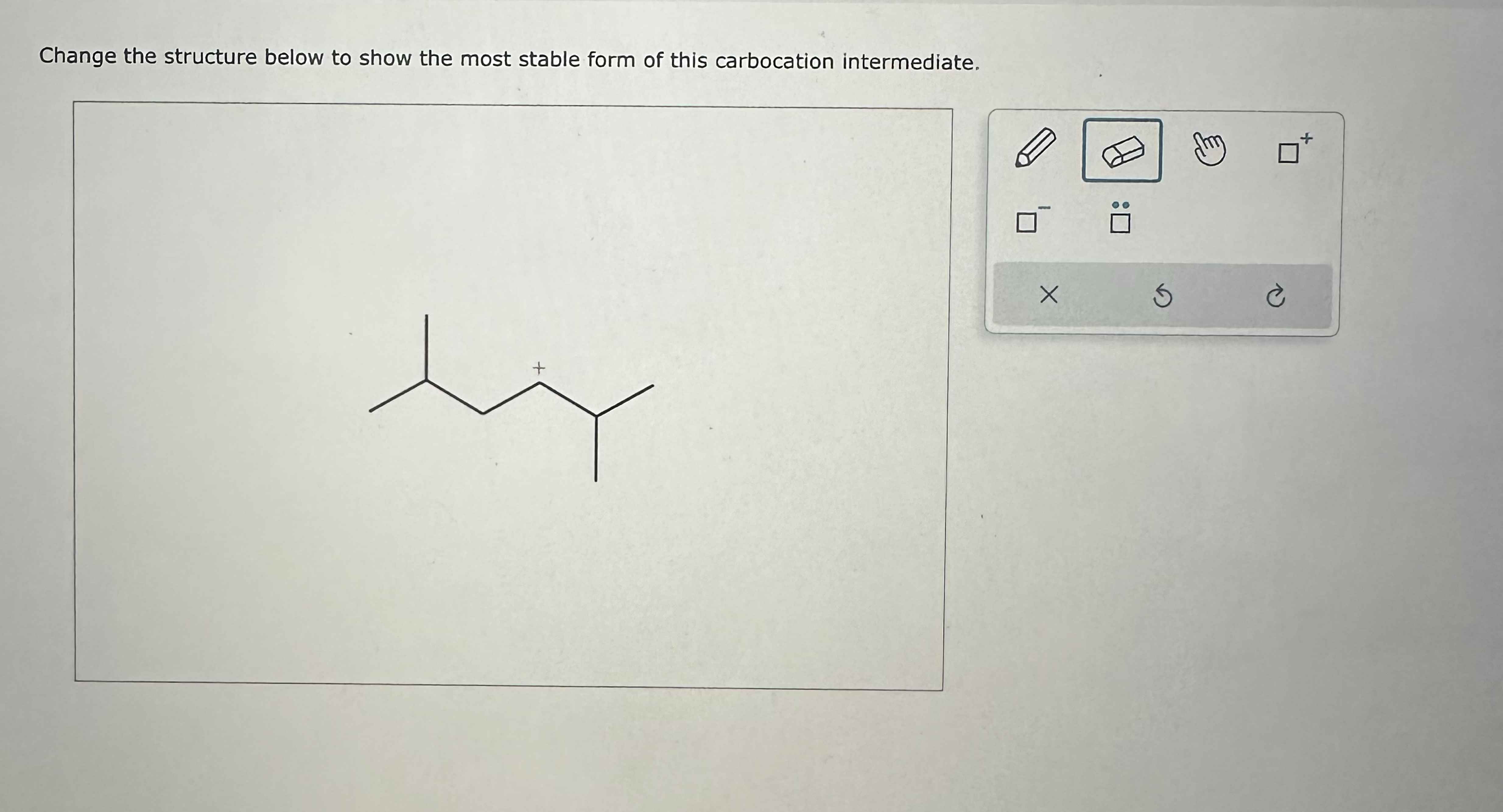 Solved Change the structure below to show the most stable | Chegg.com