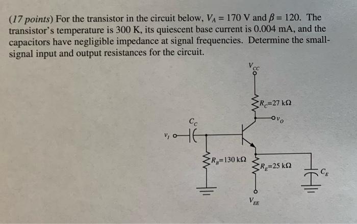 Solved (17 points) For the transistor in the circuit below, | Chegg.com