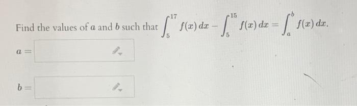 Solved Find the values of a and b such that S." 's(e) de | Chegg.com