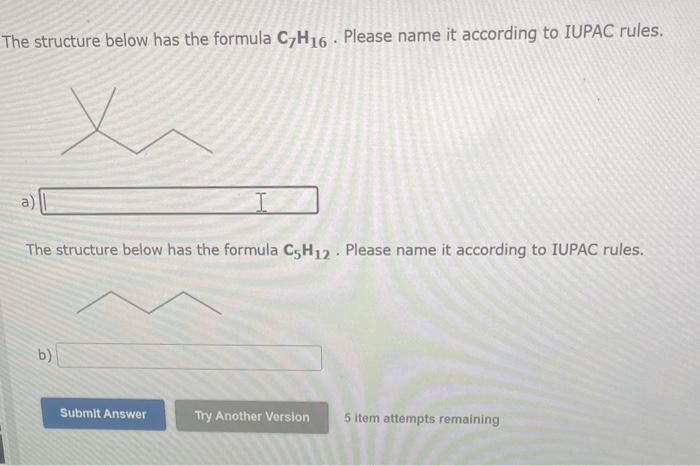 Solved The structure below has the formula C7H16. Please | Chegg.com