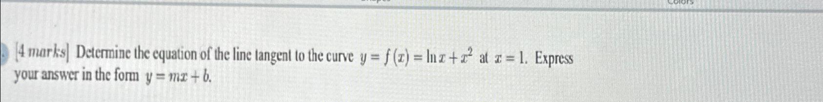 Solved Determine the equation of the line langent to the | Chegg.com