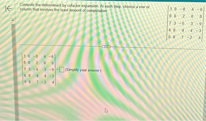 Solved K Compute the determinant by cofactor expansion. At | Chegg.com