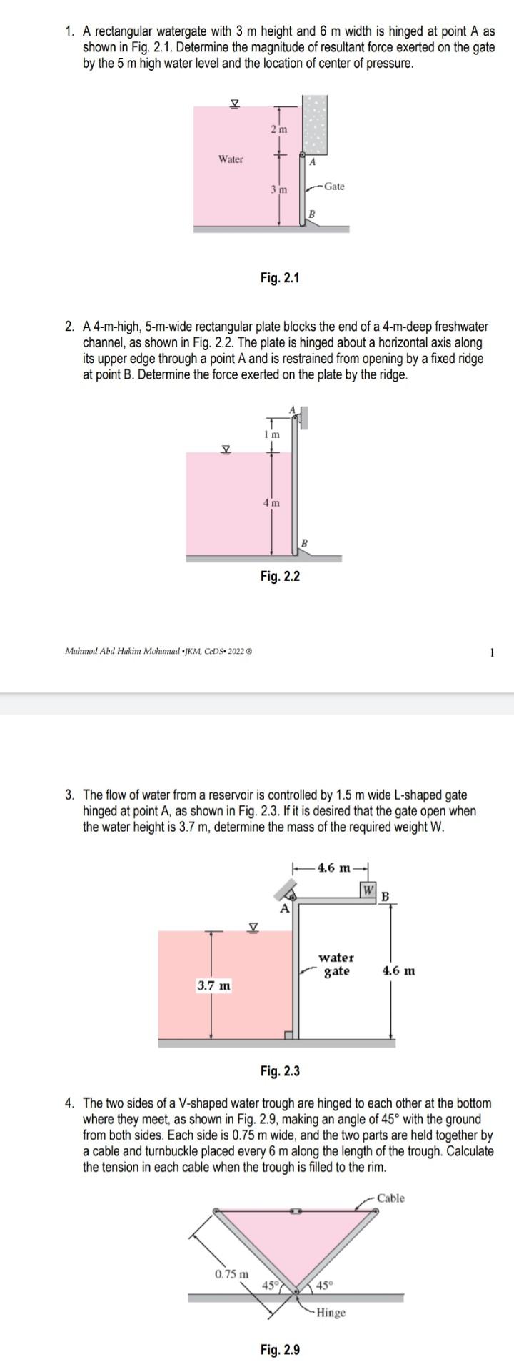 Solved 1. A rectangular watergate with 3 m height and 6 m | Chegg.com