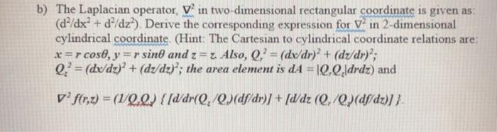 Solved b) The Laplacian operator, Vin two-dimensional | Chegg.com