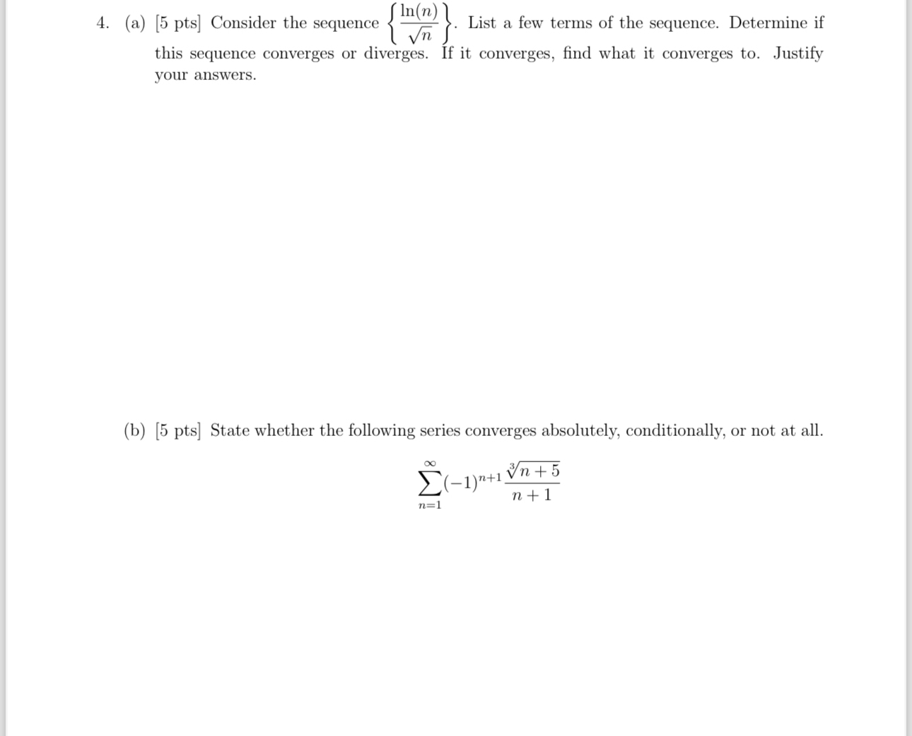 Solved (a) 5pts ﻿Consider the sequence {ln(n)n2}. ﻿List a | Chegg.com