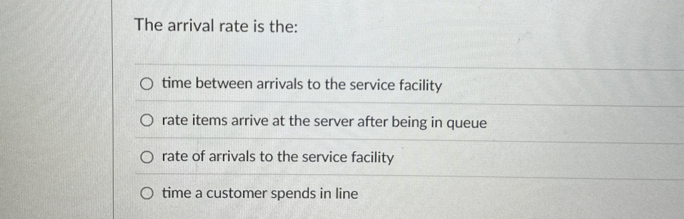 Solved The arrival rate is the:time between arrivals to the | Chegg.com