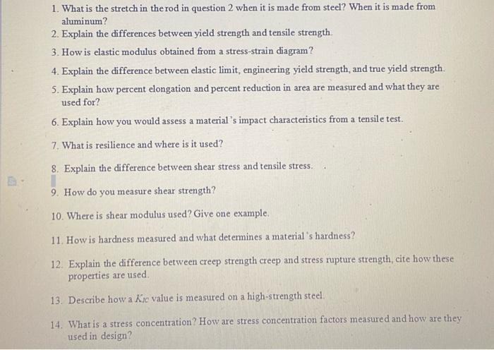 Solved 1. What is the stretch in the rod in question 2 when | Chegg.com