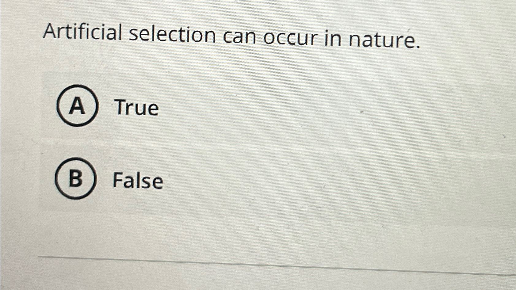 Solved Artificial selection can occur in nature. | Chegg.com