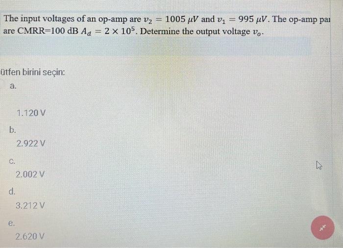 Solved The input voltages of an op-amp are v2=1005μV and | Chegg.com