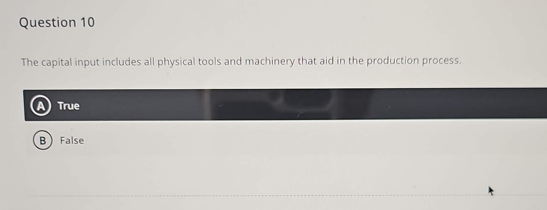 Solved Question 10The capital input includes all physical | Chegg.com