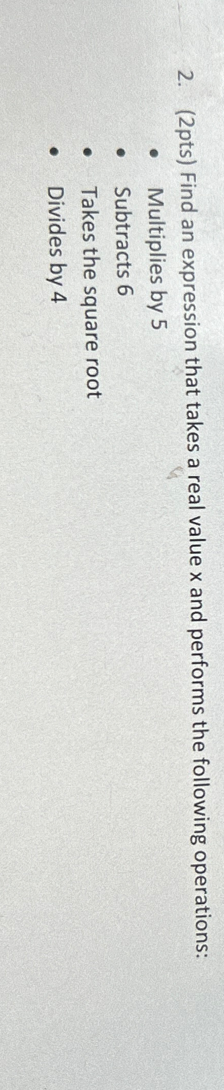 Solved (2pts) ﻿Find an expression that takes a real value x | Chegg.com