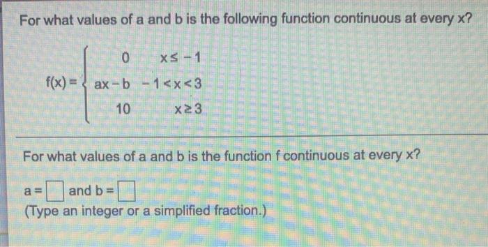 Solved For what values of a and b is the following function | Chegg.com