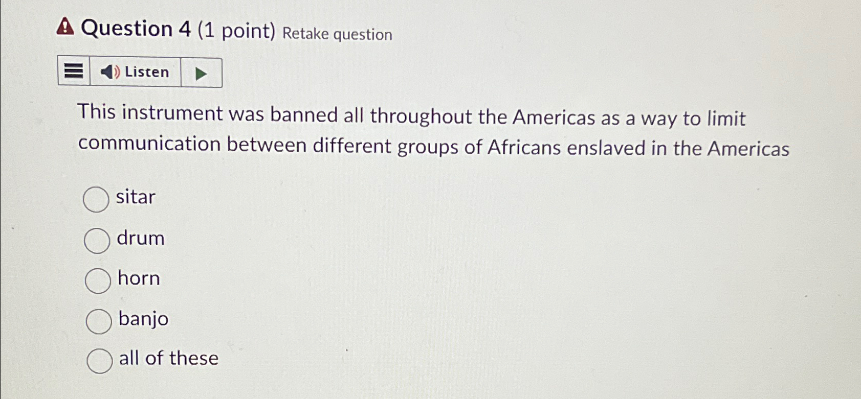 Solved 4 ﻿Question 4 (1 ﻿point) ﻿Retake questionListenThis | Chegg.com