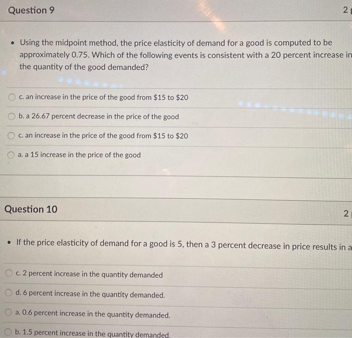 Solved Question 9 2. . Using the midpoint method, the price | Chegg.com