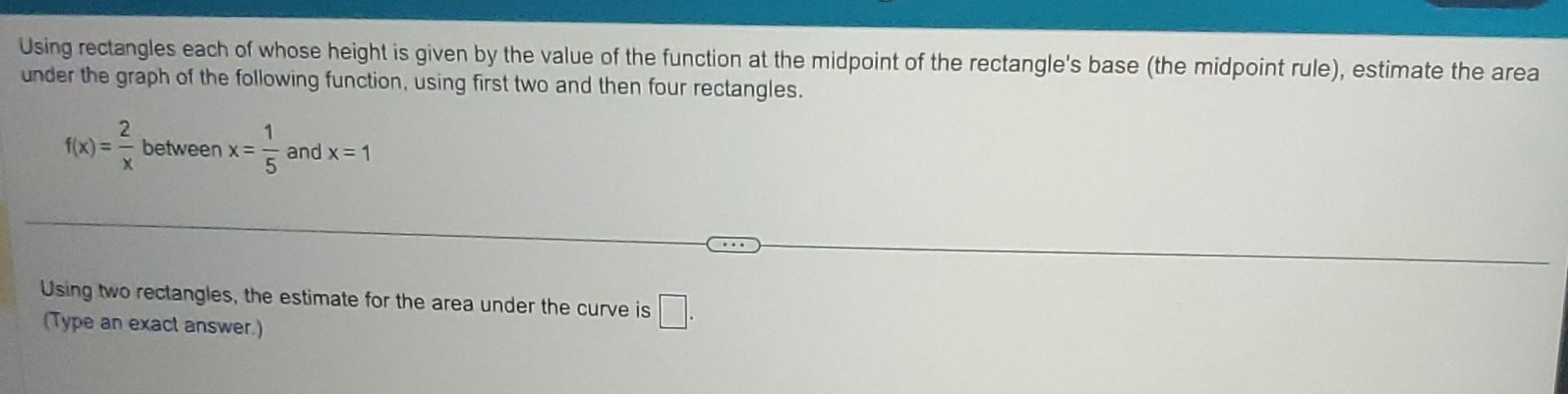 Solved Using rectangles each of whose height is given by the | Chegg.com