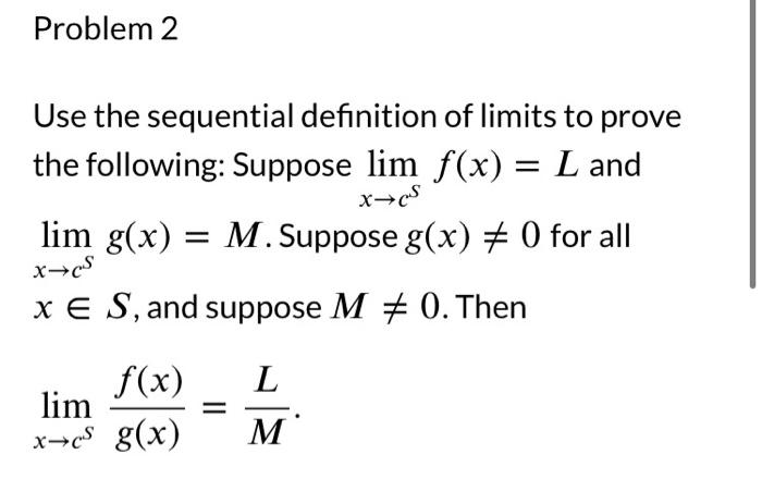 Solved Use the sequential definition of limits to prove the | Chegg.com