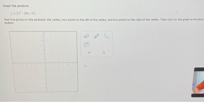 Solved Graph the parabola. y=2x2−20x+51 Plot five points on | Chegg.com
