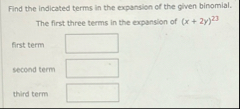 Solved Find the indicated terms in the expansion of the | Chegg.com