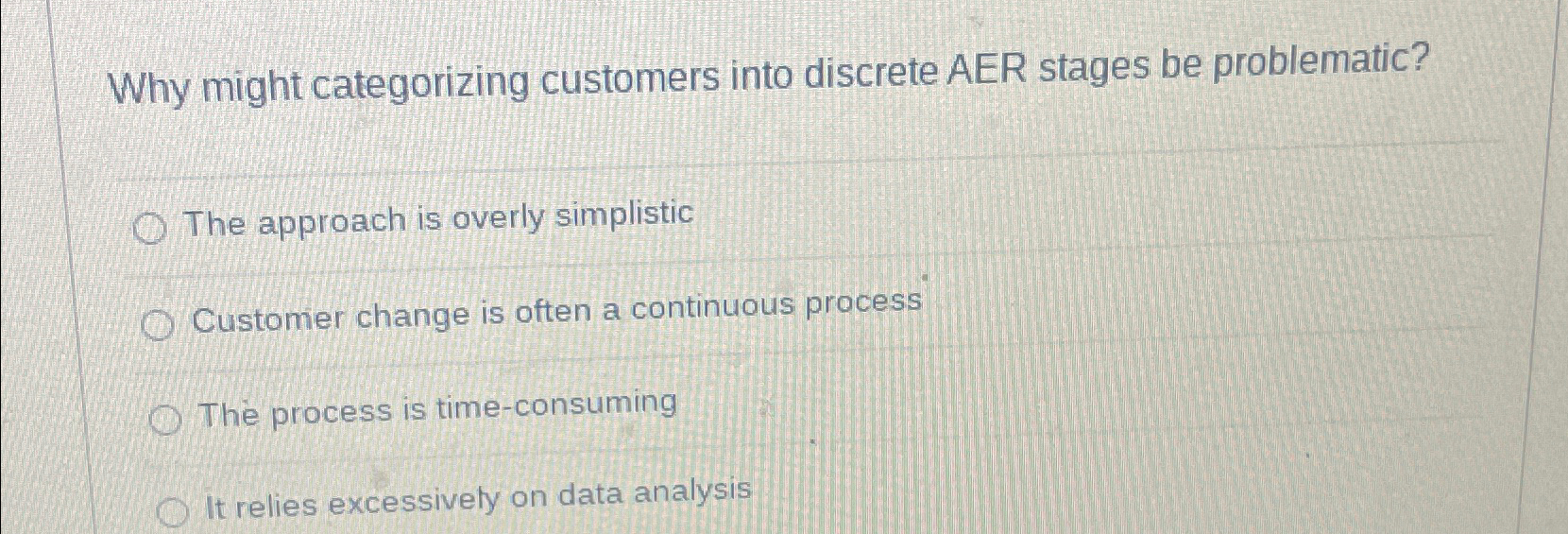 Solved Why might categorizing customers into discrete AER | Chegg.com