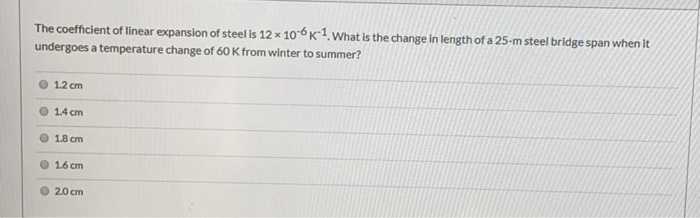 Solved The coefficient of linear expansion of steel is 12 x | Chegg.com