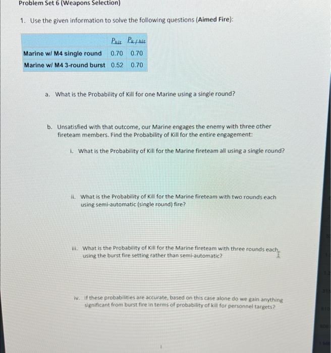 Problem Set 6 (Weapons selection) 1. Use the given | Chegg.com