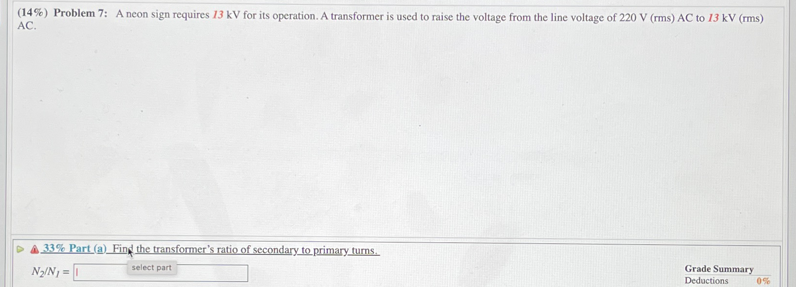 Solved (14%) ﻿Problem 7: A neon sign requires 13kV ﻿for its | Chegg.com