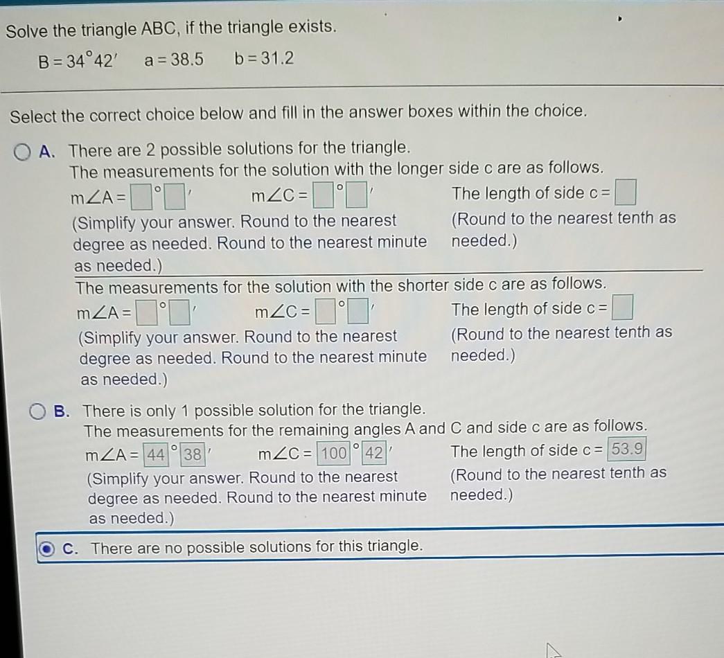 Solved Solve the triangle ABC, if the triangle exists. B = | Chegg.com