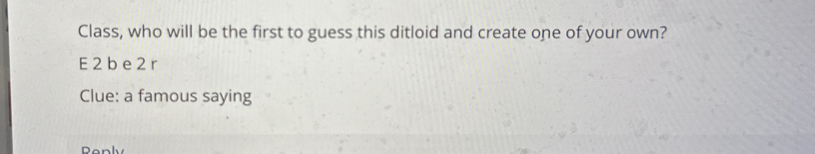 Solved Class, who will be the first to guess this ditloid | Chegg.com