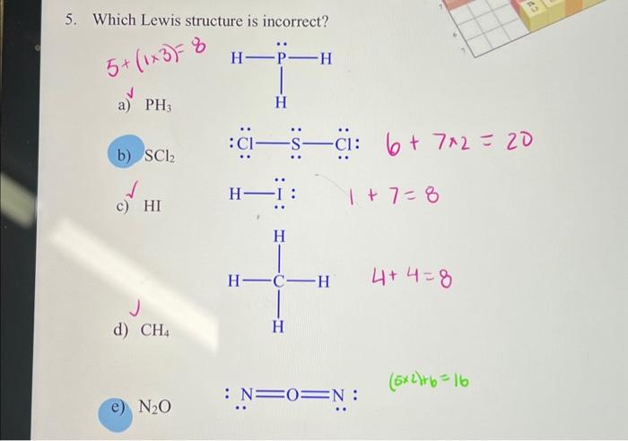 Solved 5. Which Lewis structure is incorrect? 5+ (1×3) = 8 | Chegg.com