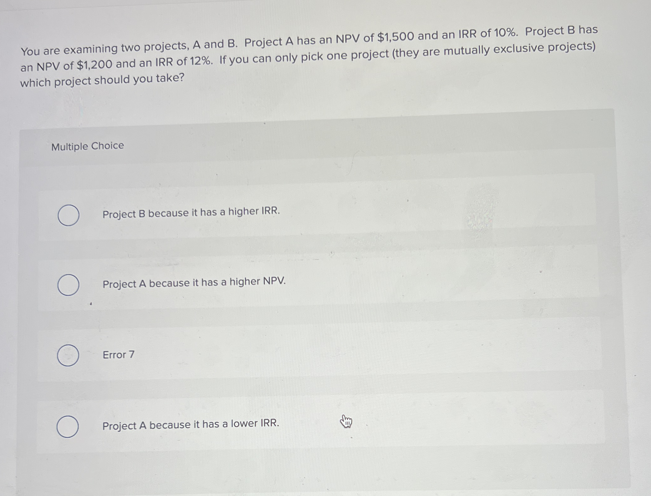 Solved You are examining two projects, A and B. ﻿Project A | Chegg.com