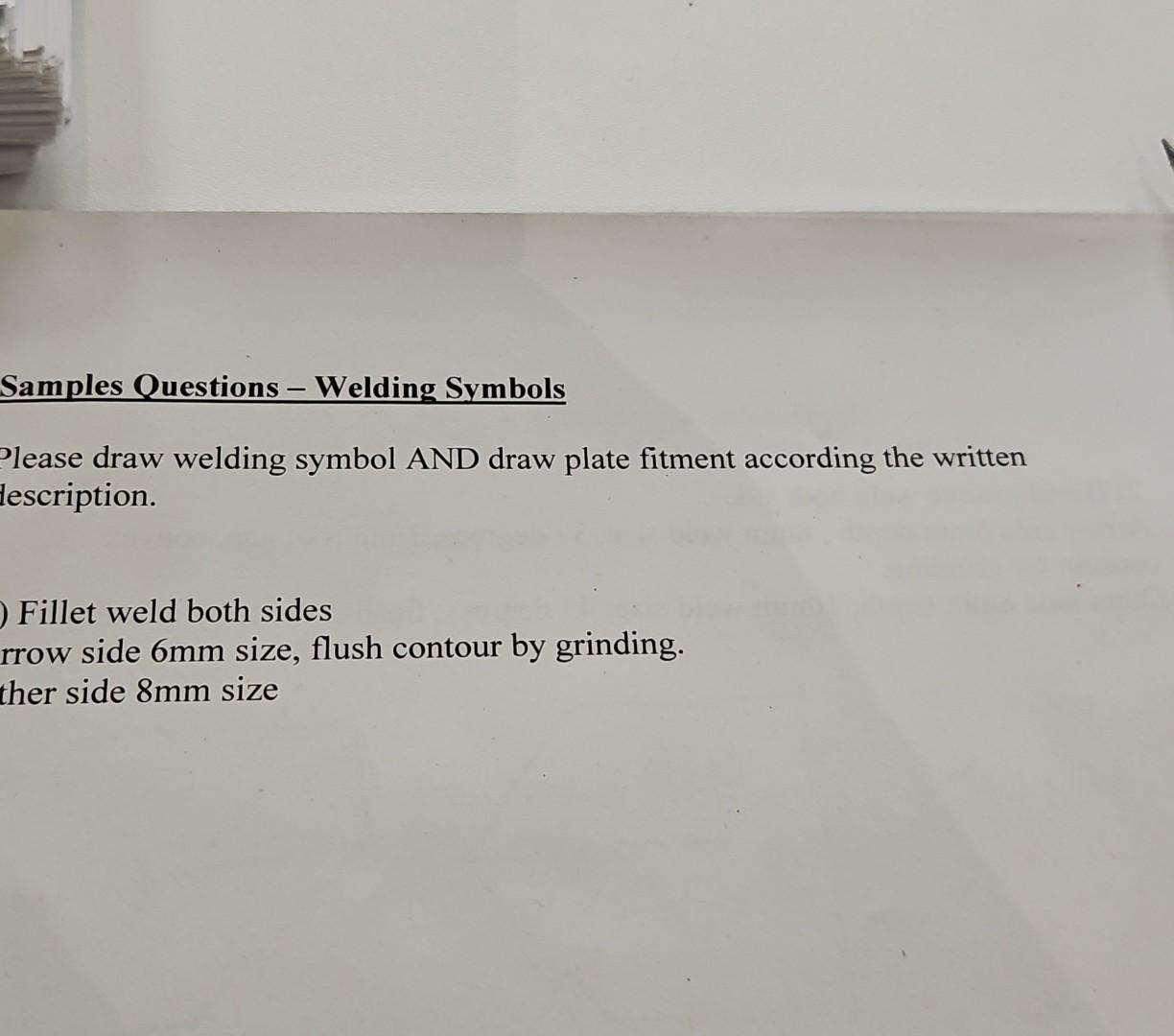 Solved Please draw welding symbol AND draw plate fitment | Chegg.com
