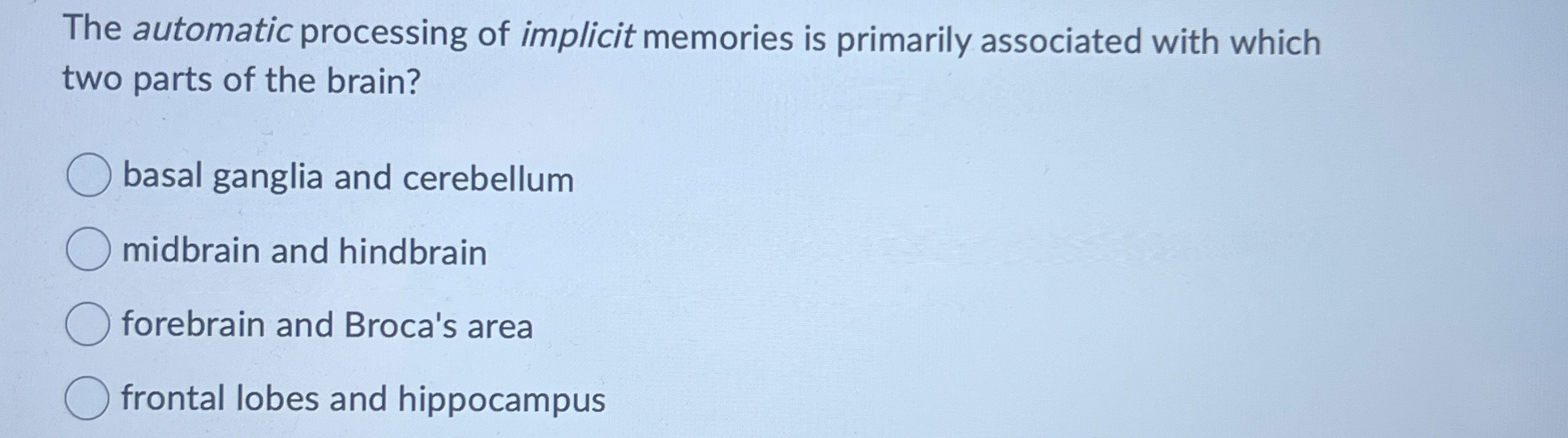 Solved The automatic processing of implicit memories is | Chegg.com