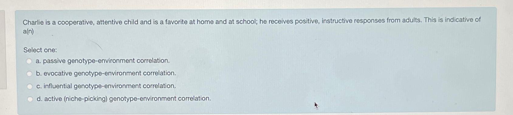 Solved Charlie is a cooperative, attentive child and is a | Chegg.com