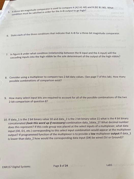 Solved 5. A three-bit magnitude comparator is used to | Chegg.com