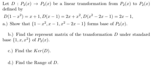 Solved Let D : P2(x) → P2(x) be a linear transformation from | Chegg.com