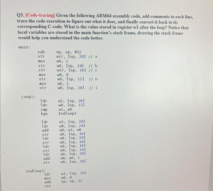 Solved Q3. [Code-tracing] Given the following ARM64 assembly | Chegg.com
