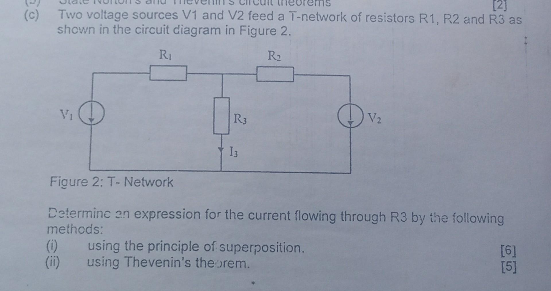 Solved (c) Two voltage sources V1 and V2 feed a T-network of | Chegg.com