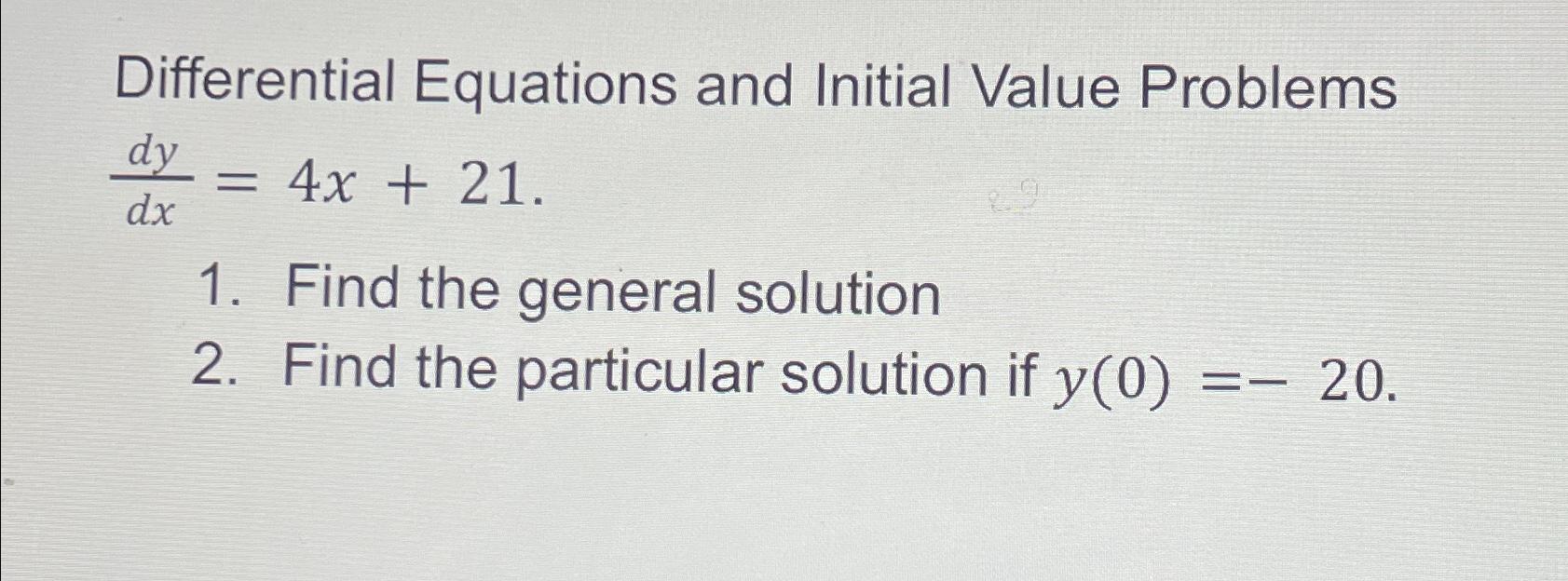 Solved Differential Equations and Initial Value Problems | Chegg.com