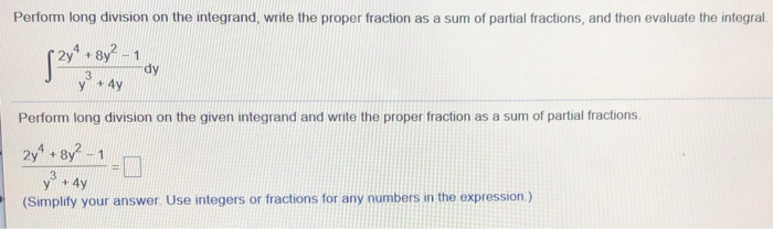 Solved Perform long division on the integrand write the | Chegg.com