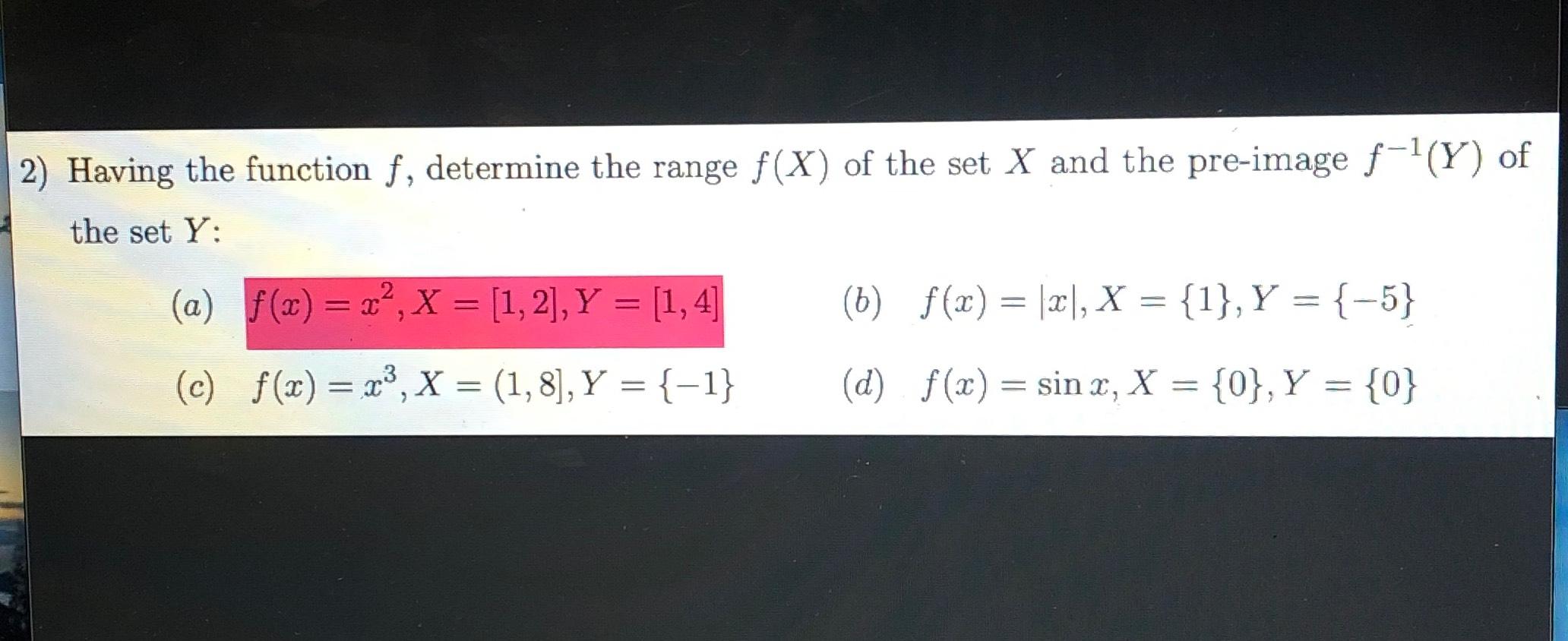 Solved Having the function f, ﻿determine the range f(x) ﻿of | Chegg.com