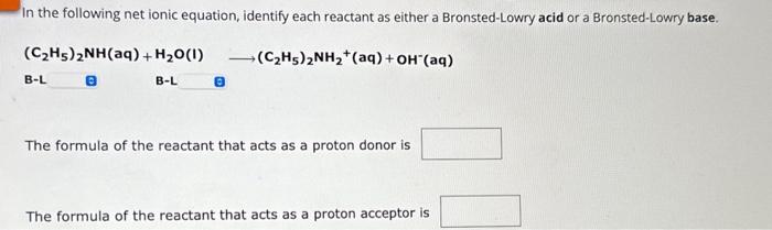 Solved In the following net ionic equation, identify each | Chegg.com