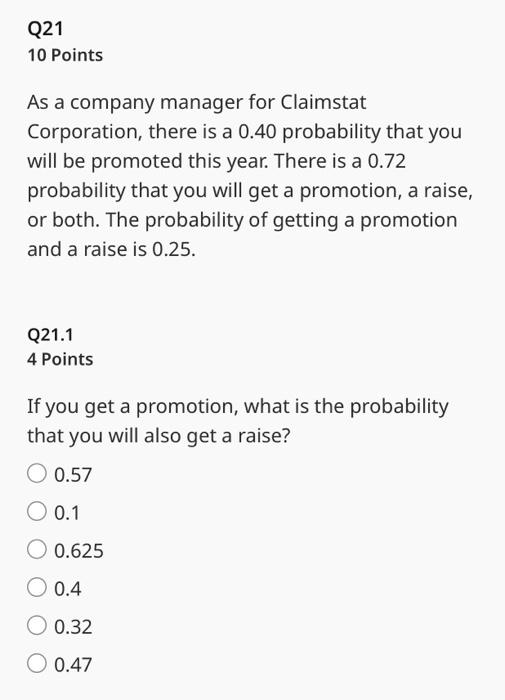 Solved Q21 10 Points As a company manager for Claimstat | Chegg.com