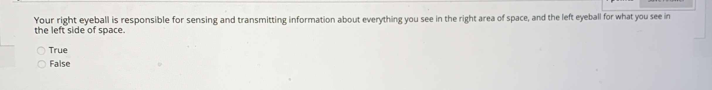Solved Your right eyeball is responsible for sensing and | Chegg.com