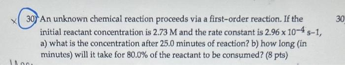 Solved 30) An unknown chemical reaction proceeds via a | Chegg.com