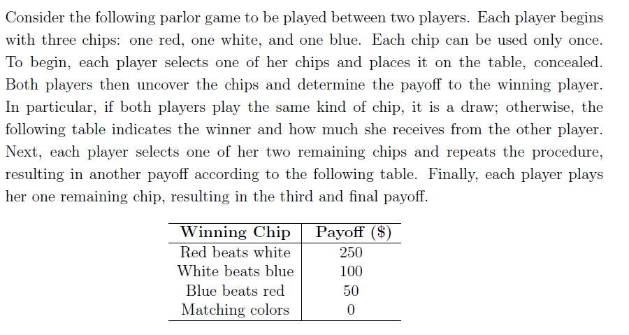 Solved Make payoff matrix for the game show calculation for | Chegg.com