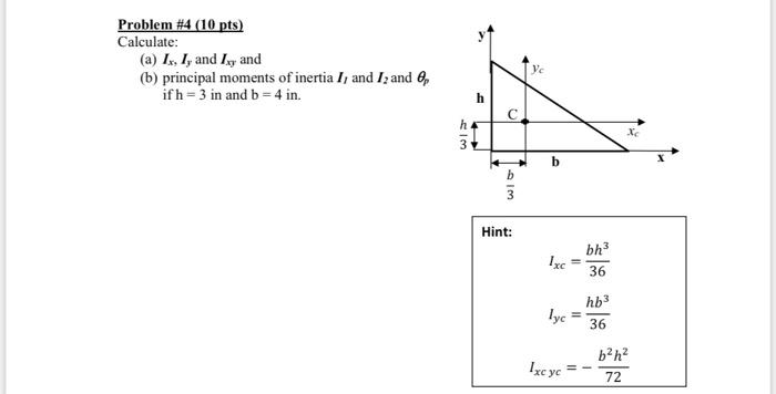 Solved Calculate: (a) Ix, Iy and Ixy and (b) principal | Chegg.com Solved Calculate: (a) Ix, Iy and Ixy and (b) principal | Chegg.com