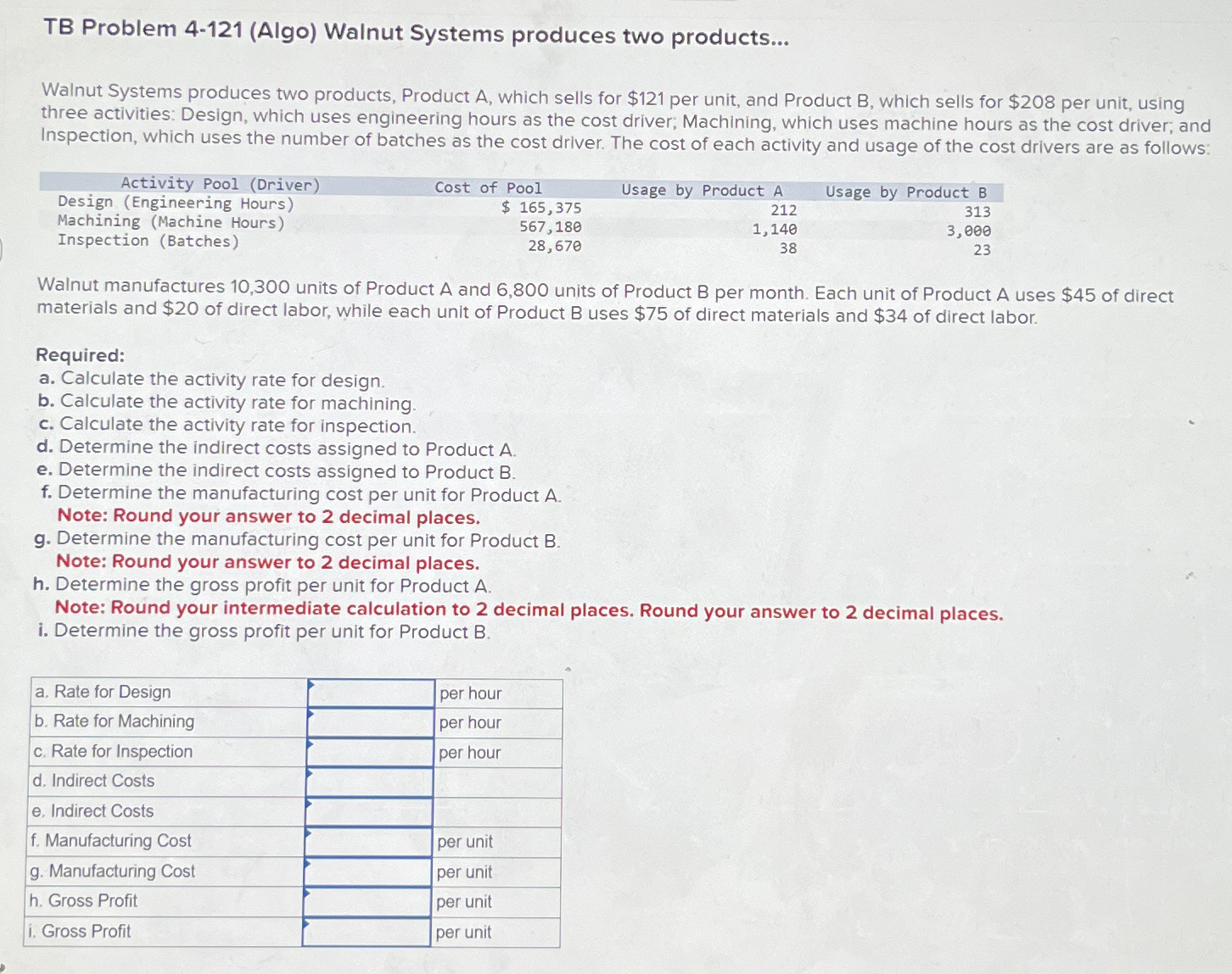 Solved TB Problem 4-121 (Algo) ﻿Walnut Systems produces two | Chegg.com